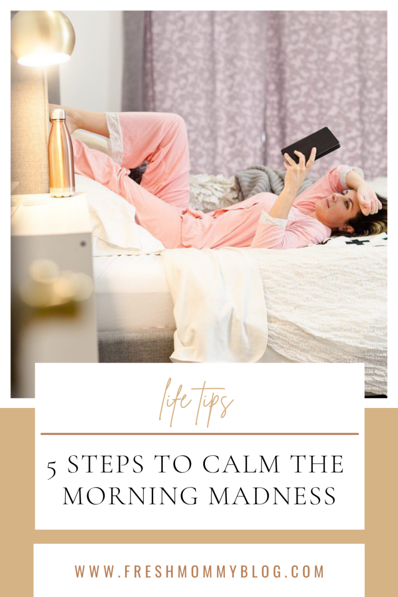 Calm the Morning Madness with These 5 Steps - Fresh Mommy Blog