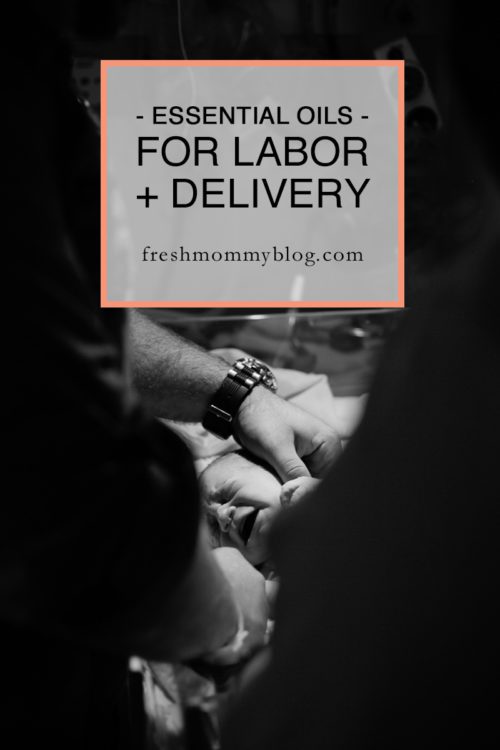 Essential Oils for Labor and Delivery | life and style | Fresh Mommy