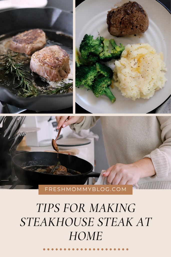 How to Cook the Perfect Steakhouse Steak at Home - Fresh Mommy Blog