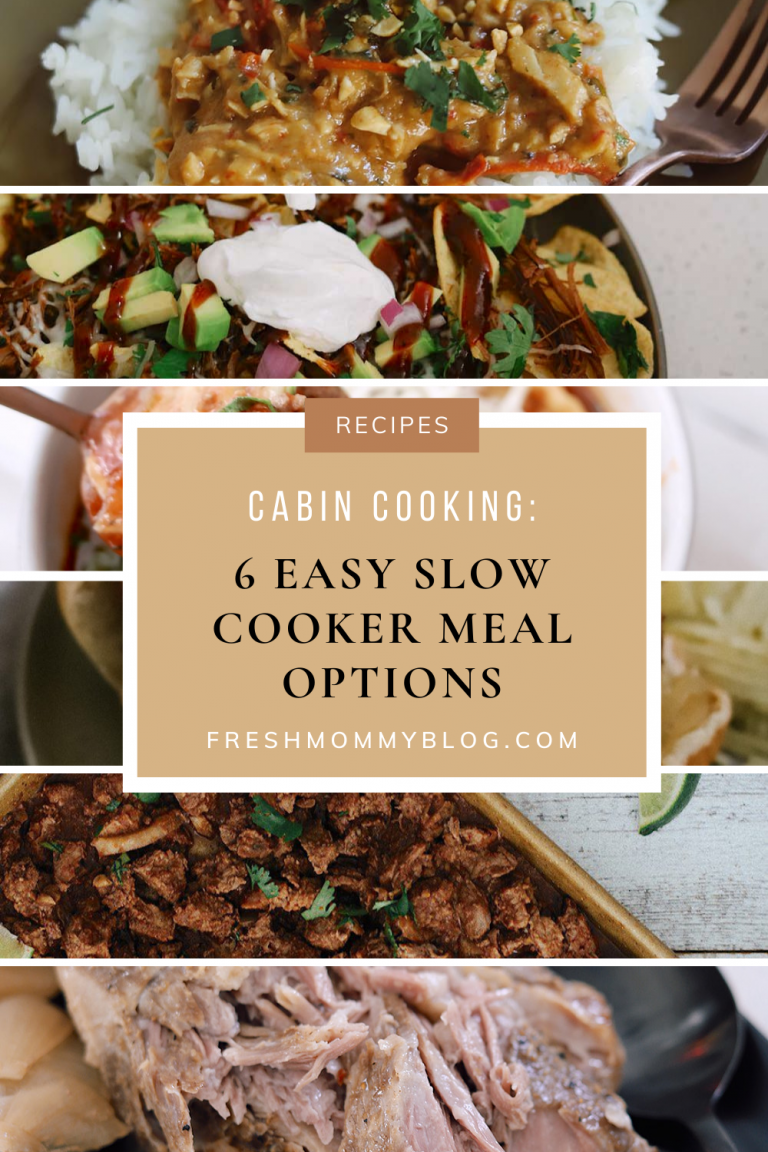 Cabin Cooking: 6 Easy Slow Cooker Meal Options - Fresh Mommy Blog