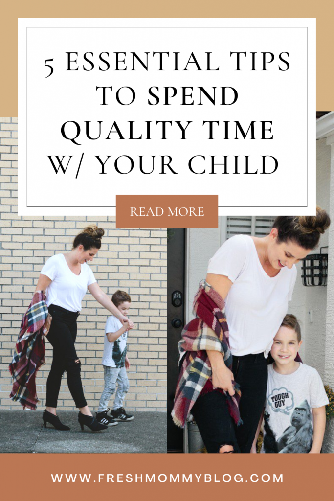 How to Spend Quality Time with your Child - Fresh Mommy Blog