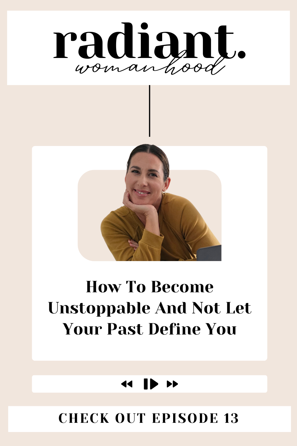 How To Become Unstoppable And Not Let Your Past Define You - Fresh ...