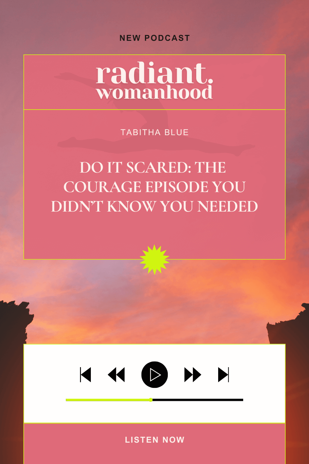 Do It Scared – Cultivate Courage: The Courage Episode You Didn’t Know ...