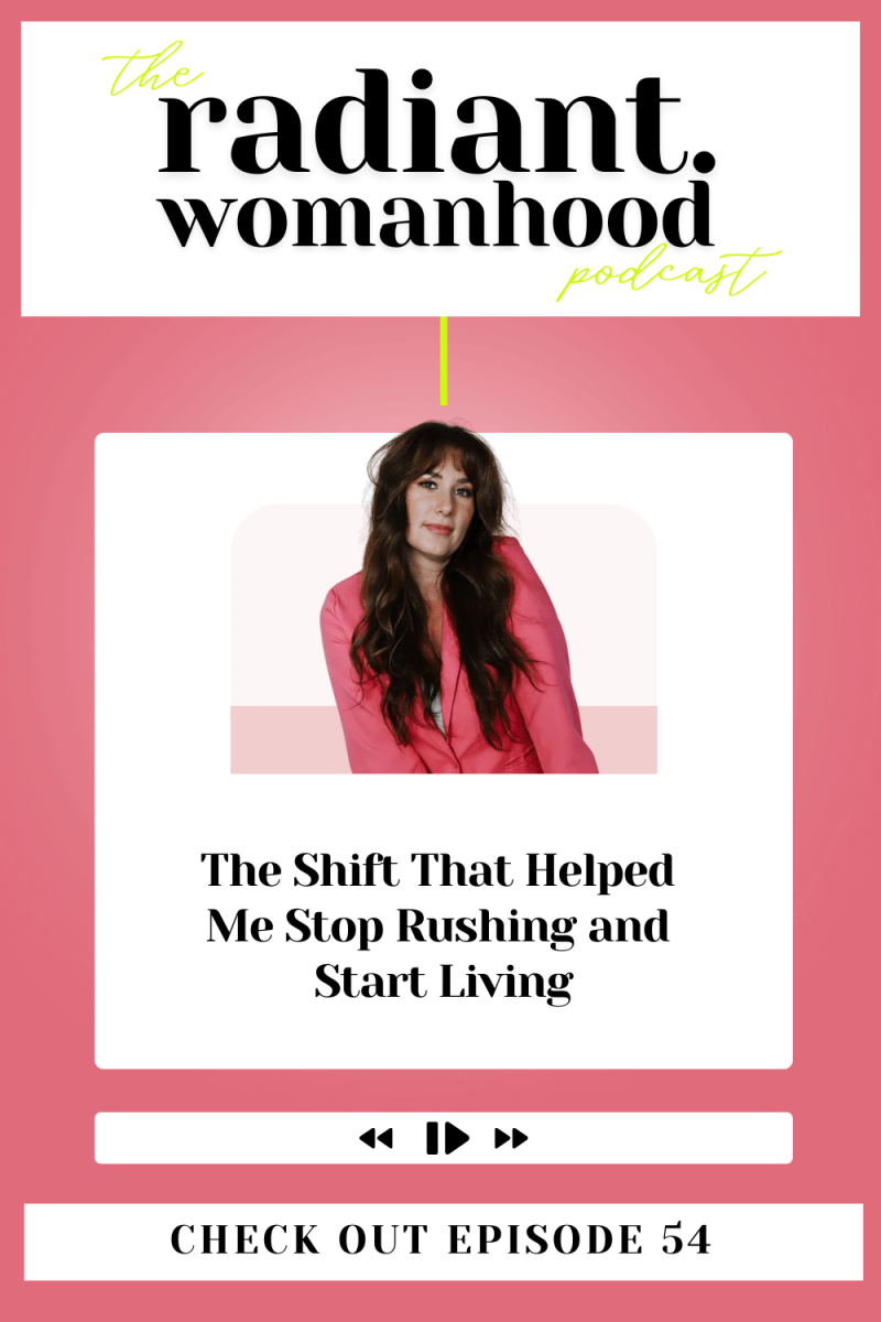 The Shift That Helped Me Stop Rushing and Start Living