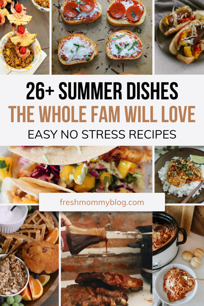 26+ Easy Summer Meals That'll Save Your Sanity - Fresh Mommy Blog