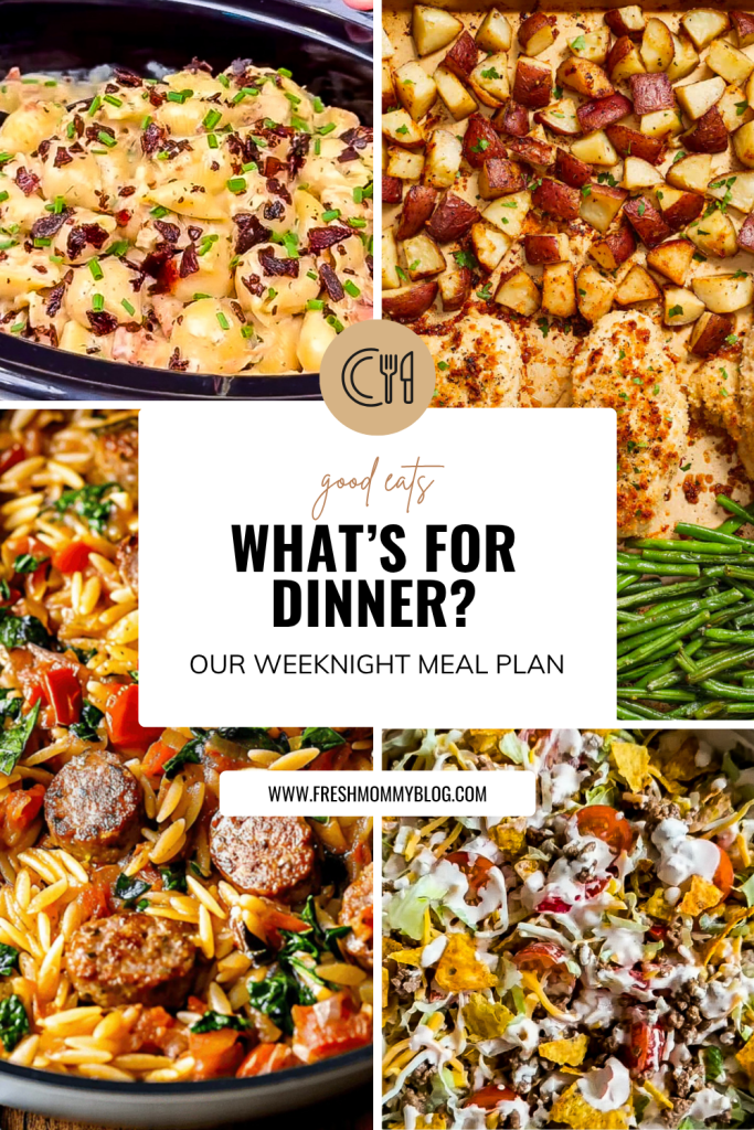 What’s for Dinner? Our Weeknight Meal Plan - Fresh Mommy Blog
